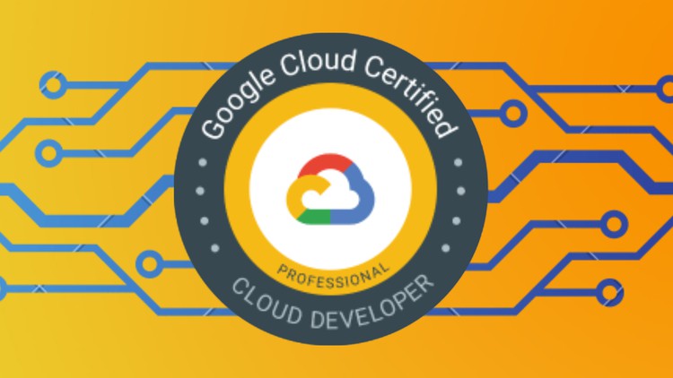 GCP PCD – Google Professional Cloud Developer - Free Courses with ...