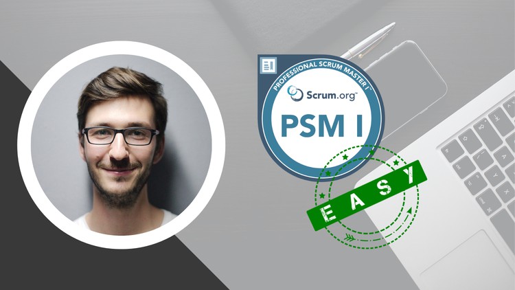 PSM 1 (PSM I) Practice – 06 FULL Mock Exams & Explanation - Free ...