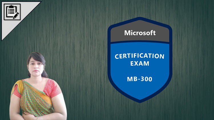 Microsoft MB-300 Exam: Practice Test 2023 - Free Courses with Certificates!