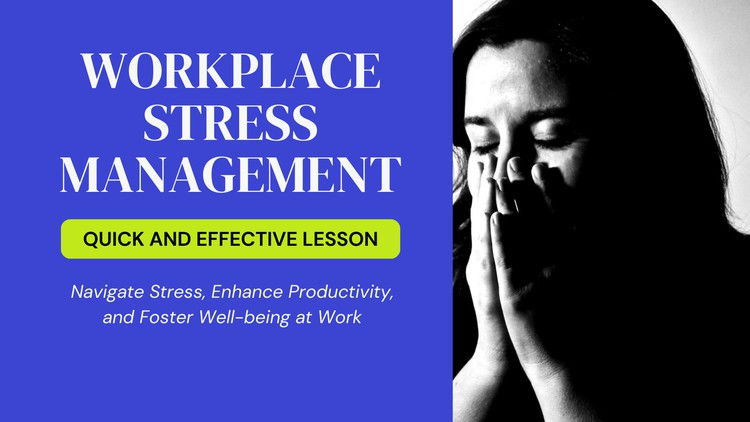 Workplace Stress Management – Quick and Effective Lesson - Free Courses ...