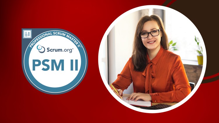 Professional Scrum Master II ( PSM II – PSM2) Practice Tests - Free ...
