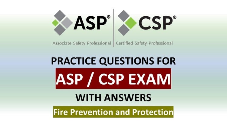 ASP / CSP Exam Preparation – Fire Prevention and Protection - Free ...
